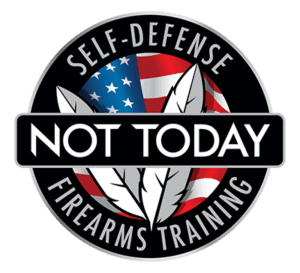Home - Not Today Self Defense & Firearms Training